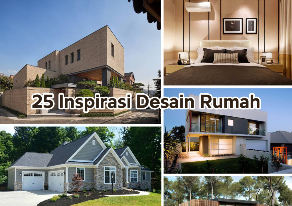 25 Inspirasi Desain Rumah Idaman Terbaru Ala Bintoro Build